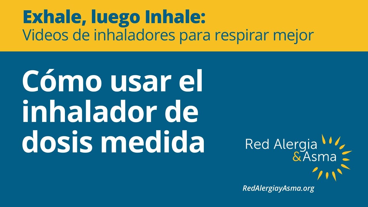 Cómo usar el inhalador de dosis medida - YouTube