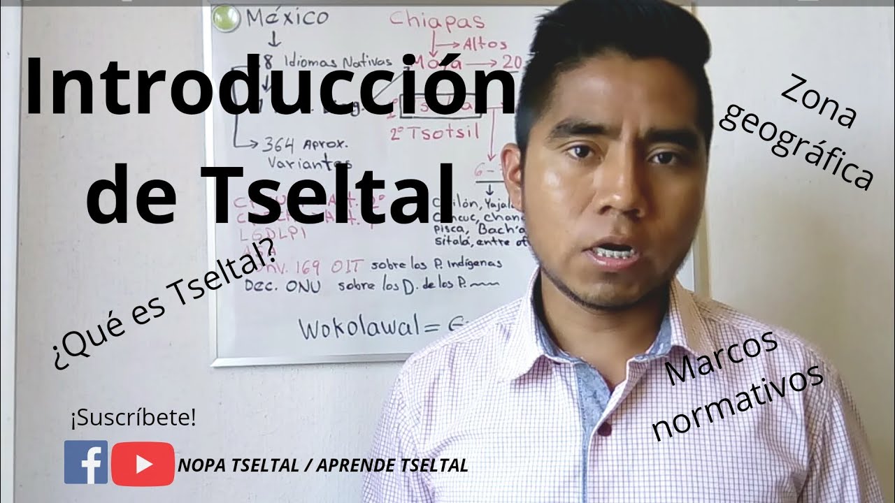 Introducción de Tseltal - Nopa Tseltal/Aprende Tseltal - YouTube