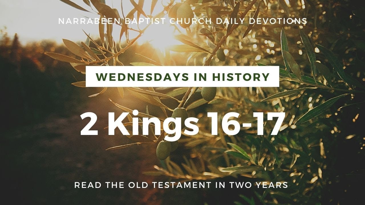 OT Devotion 2 Kings 16 17 YouTube ot-devotion-2-kings-16-17-youtube