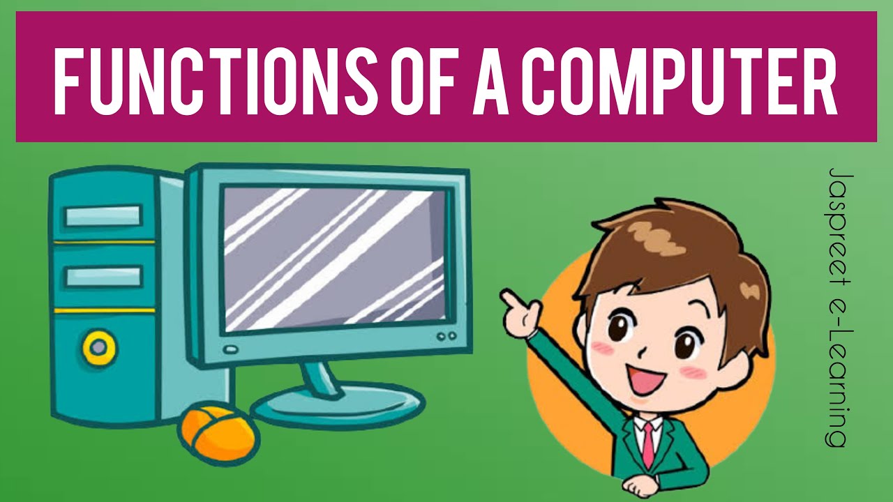 Functions of a computer | Introduction to Parts of a Computer | IPO ...