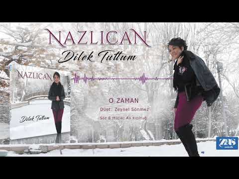 Nazlıcan / O zaman  (Official Audio 2019 )