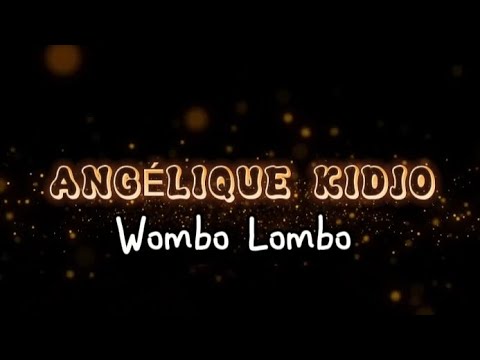Angelique Kidjo- Wombo Lombo lyrics - YouTube