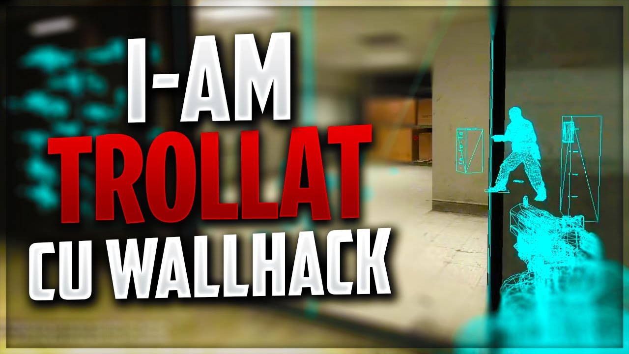 I-AM TROLLAT CU WALLHACK SI INVIZIBILITATE!! - YouTube