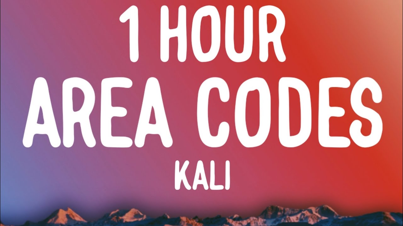 Kali - Area Codes (1 HOUR/Lyrics) "got a white boy on my roster he be ...