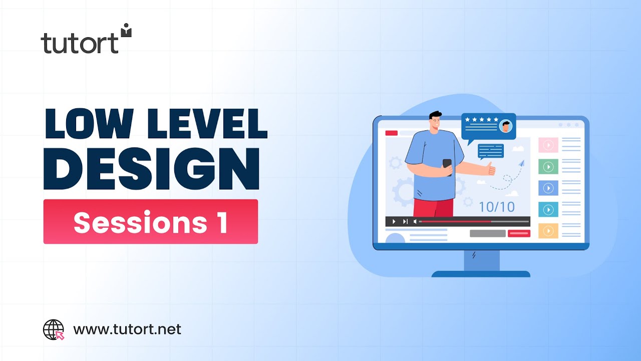 Low Level System Design Part 1 System Design Tutort Academy Youtube 0455