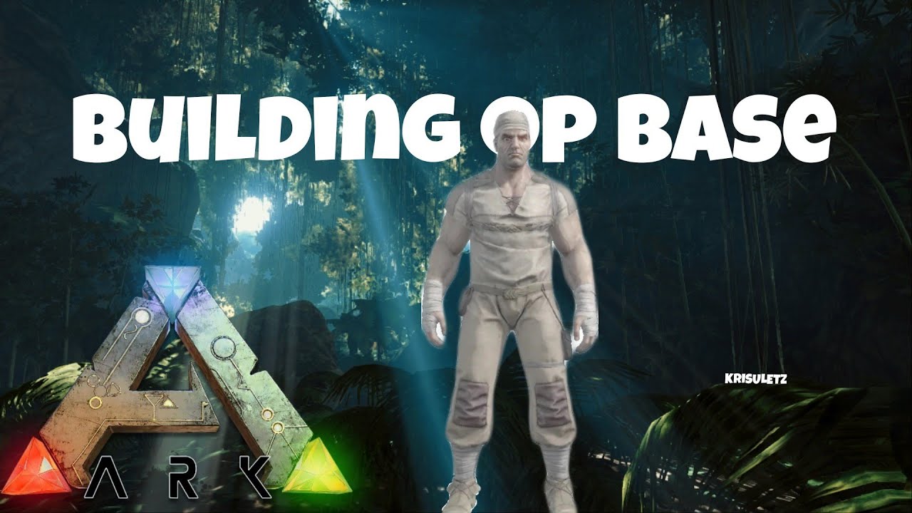 BUILDING OP BASE!#ark EP1S3 - YouTube