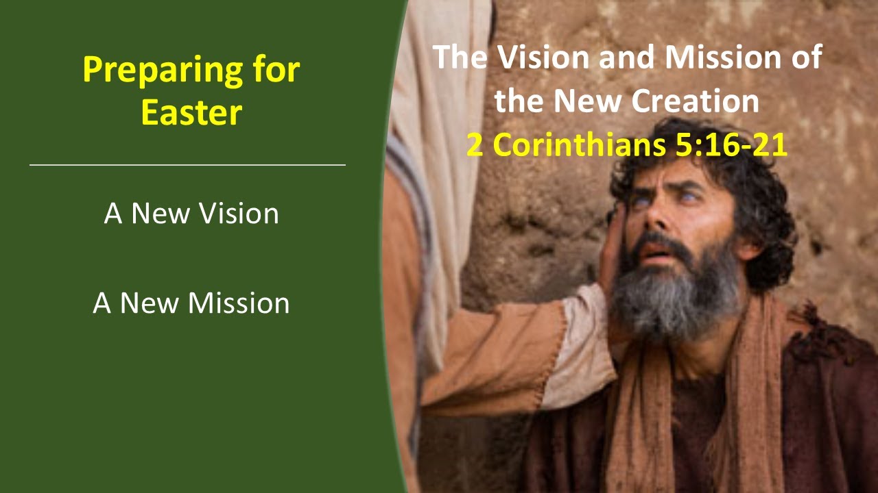 2 Corinthians 5:16-21 | Preparing for Easter celebrations | Brian ...
