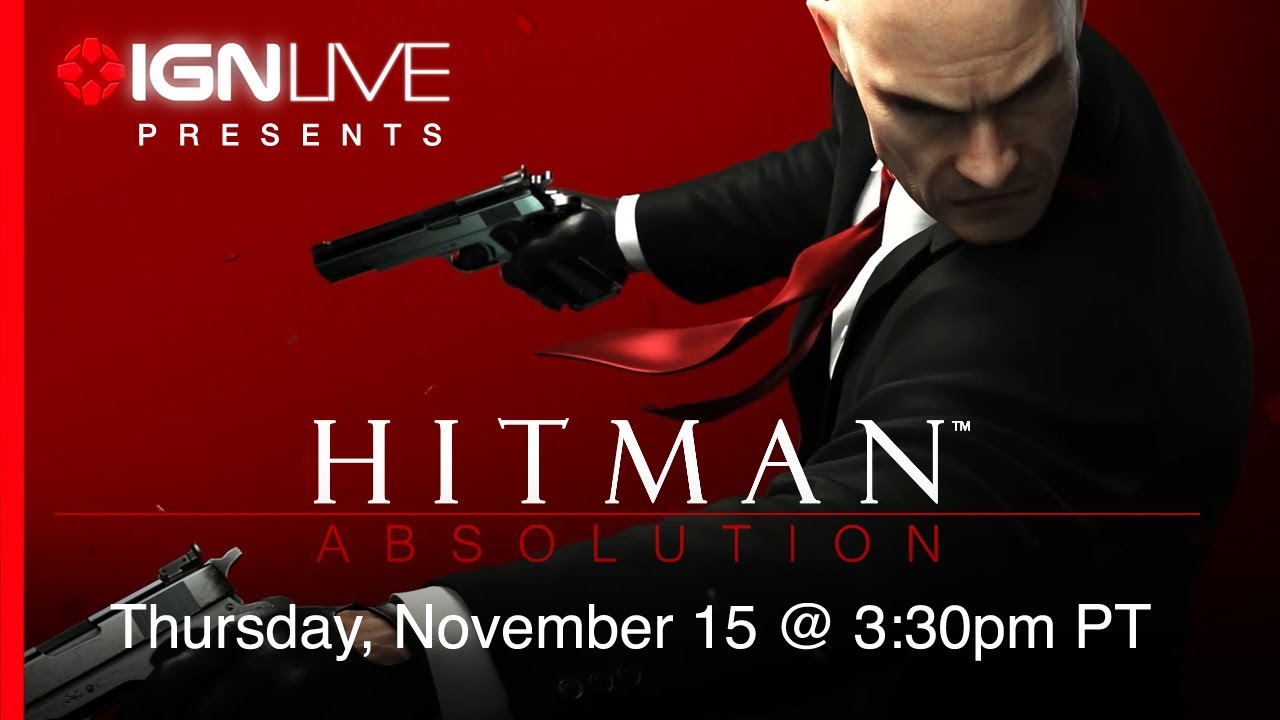 IGN Live Presents: Hitman Absolution - YouTube