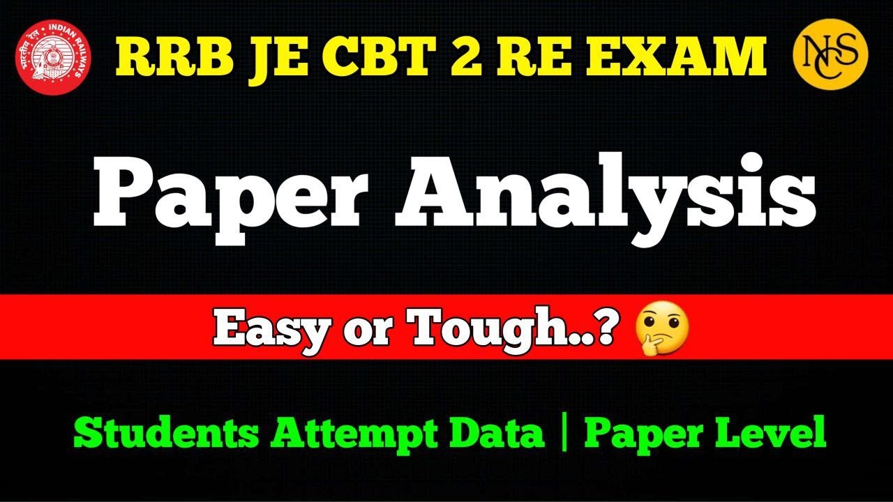 RRB JE CBT 2 RE EXAM | Paper Analysis 💯 | Cut Off 🎯 | Paper Level | NCS ...