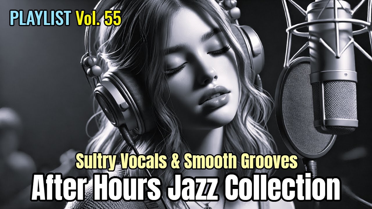 PLAYLIST🎧 Cafe BGM, After Hours Jazz Collection - Intimate Late Night ...