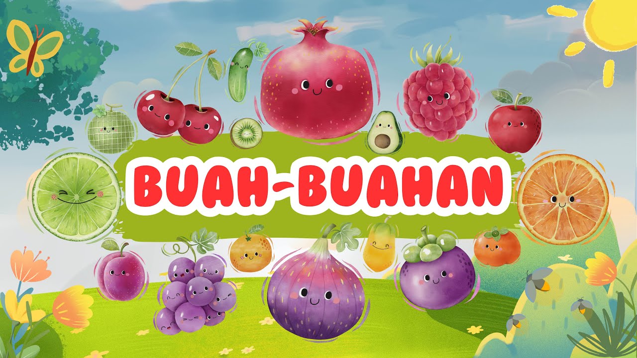 SERU LOH! AYO BELAJAR MENGENAL NAMA BUAH-BUAHAN BERAWALAN HURUF A DAN B ...