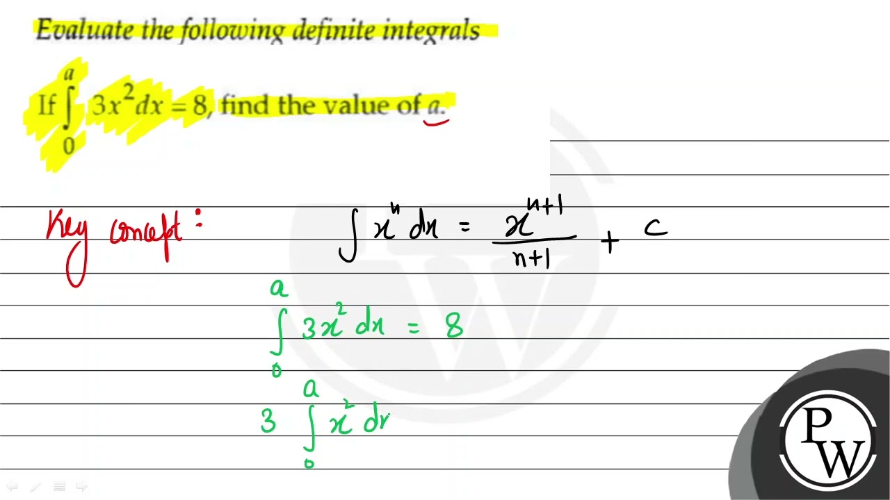 Evaluate the following definite integrals If \( \int_{0}^{a} 3 x^{2 ...