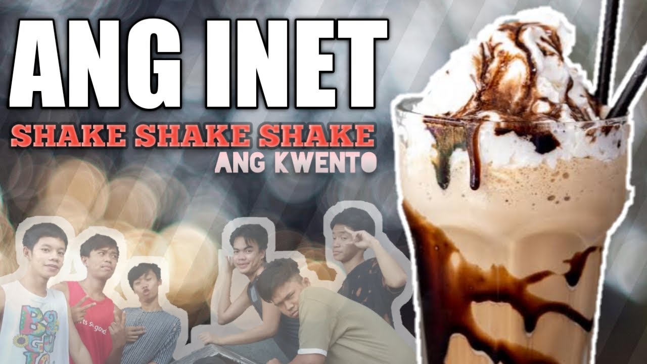 ANG INET | SHAKE SHAKE SHAKE - YouTube