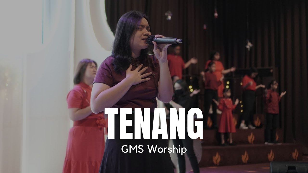 Tenang (GMS Worship) - YouTube