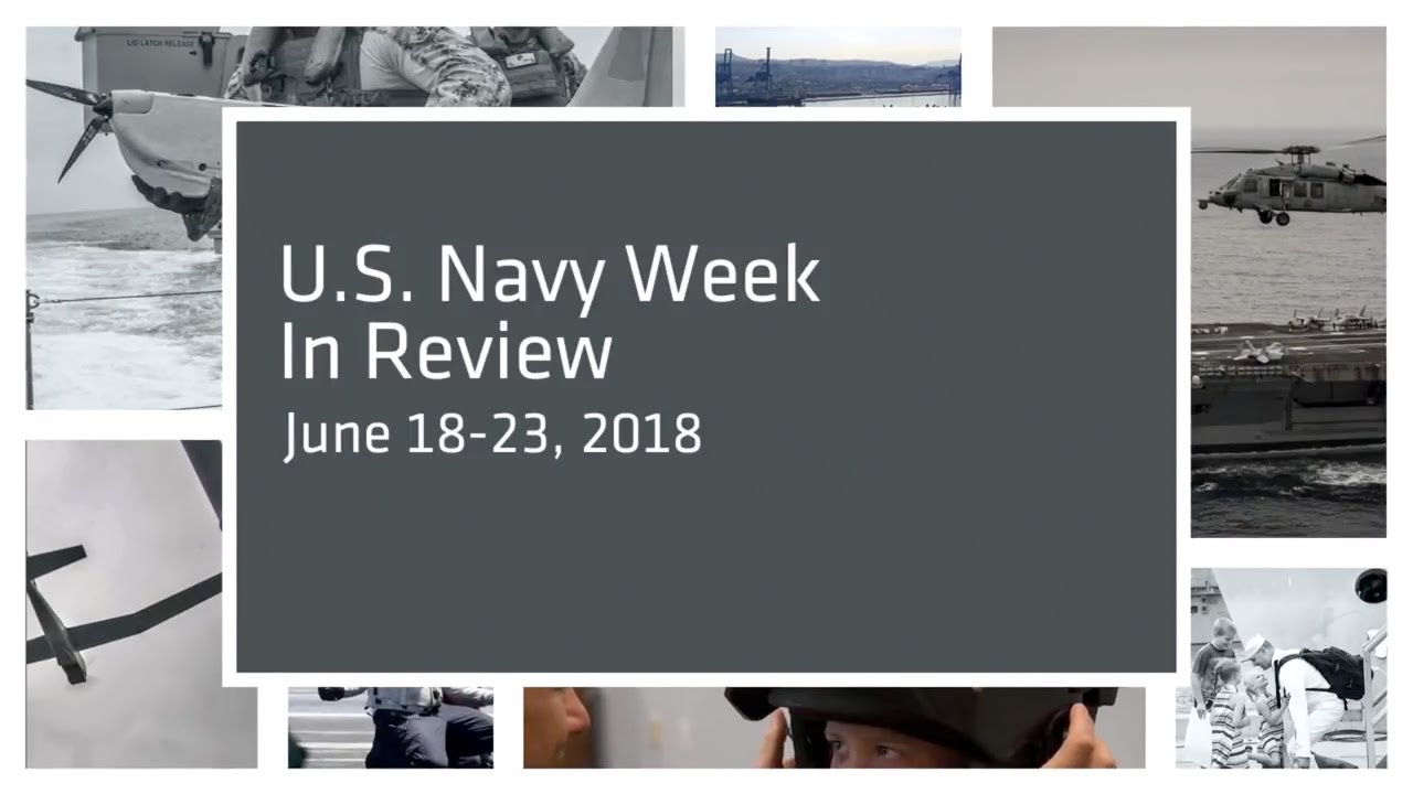 U.S. Navy Week in Review: June 18-23, 2018 - YouTube