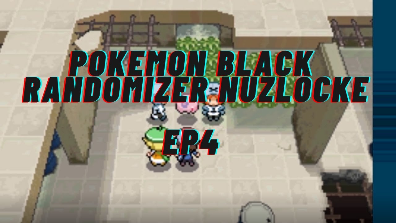 Pokemon Black Randomizer Nuzlocke Ep 4 - YouTube