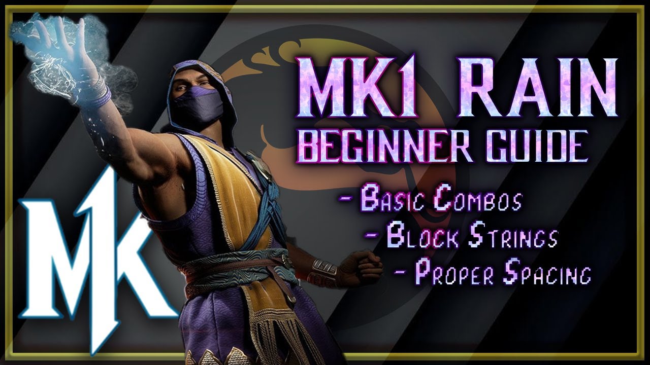MK1 Rain Guide, Breakdown, and Tips Part 1 Combos, Spacing, Zoning ...