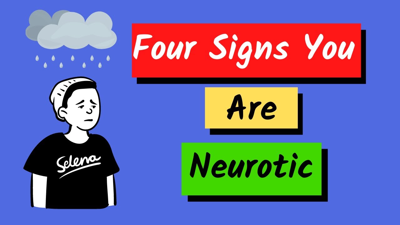 How to Know if You are Neurotic 😣 - YouTube