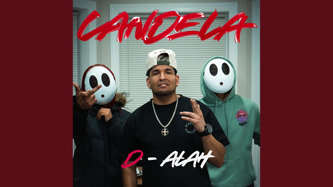 D-Alah (Candela) (feat. D-Alah Music) - YouTube