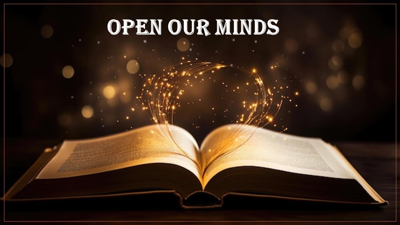 Open Our Minds "4-14-24" - YouTube