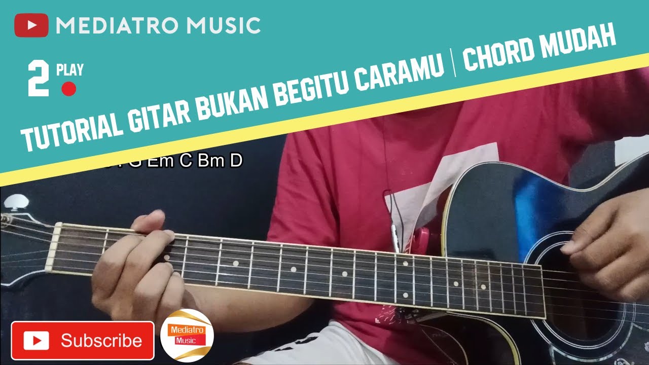 TUTORIAL GITAR LAGU BUKAN BEGITU CARAMU - GOOD MOORNING EVERYONE ... TUTORIAL GITAR LAGU BUKAN BEGITU CARAMU - GOOD MOORNING EVERYONE ...