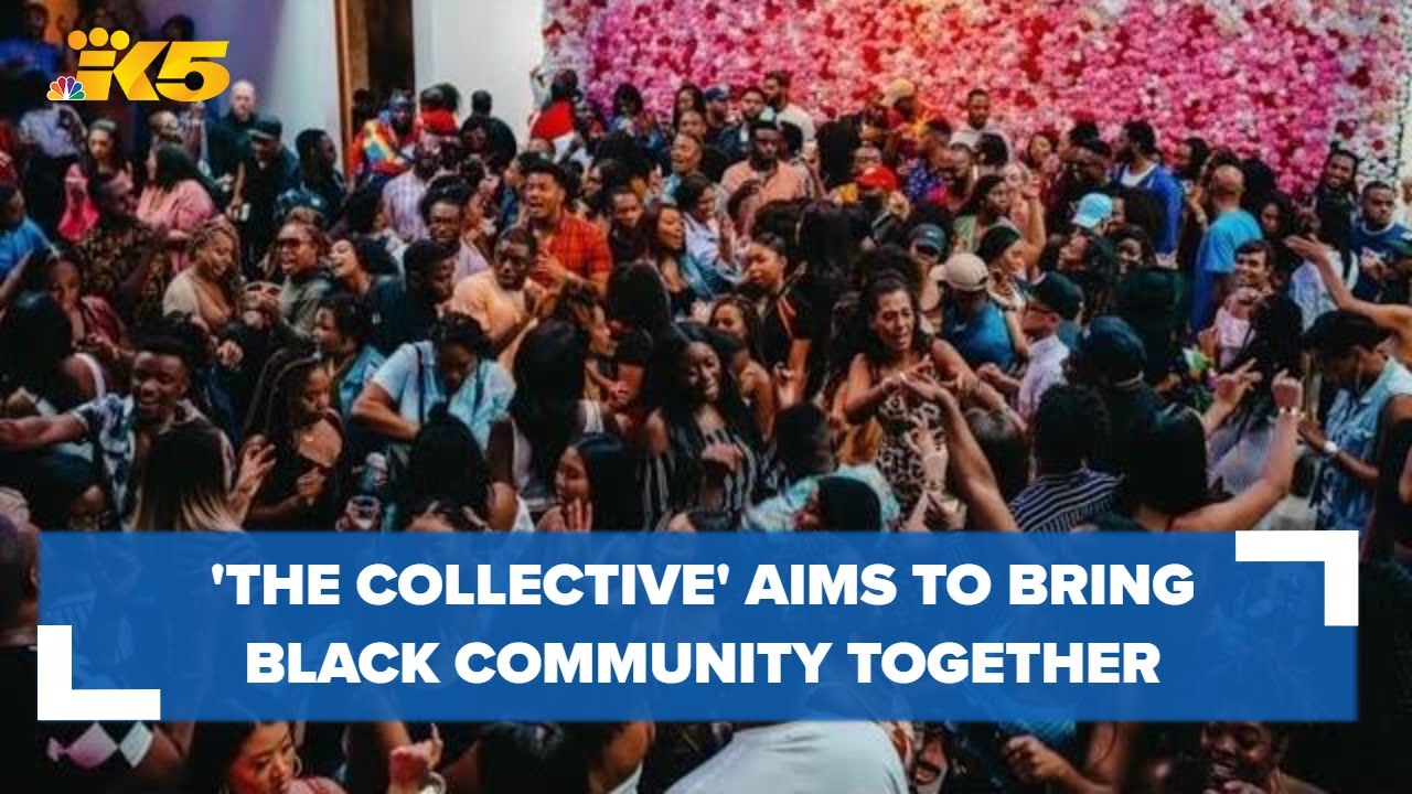'The Collective' aims to bring the Black community together in Seattle ...