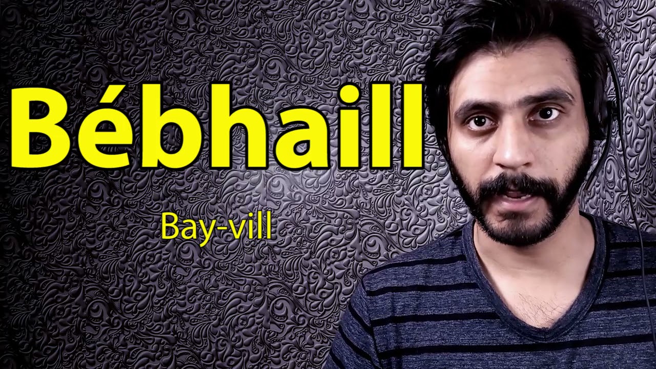 How To Pronounce Bebhaill - YouTube