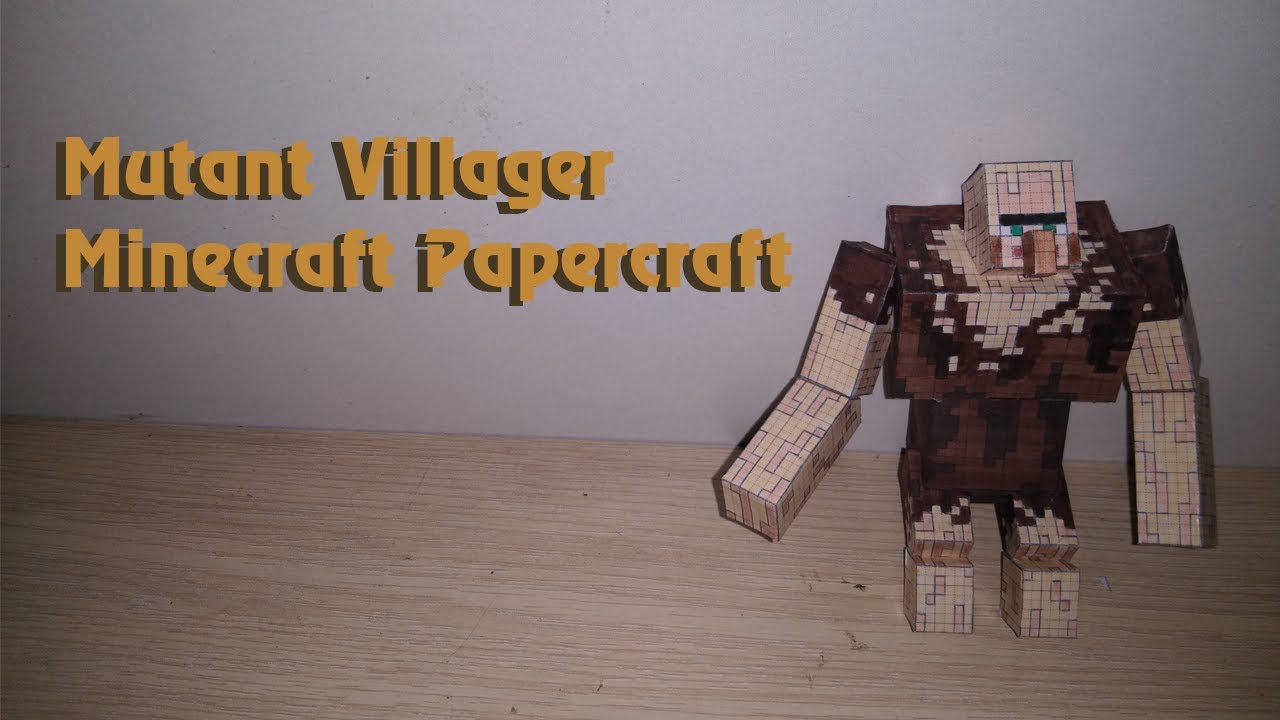 Mutant Villager - cách làm mô hình dân làng đột biến bằng giấy ...