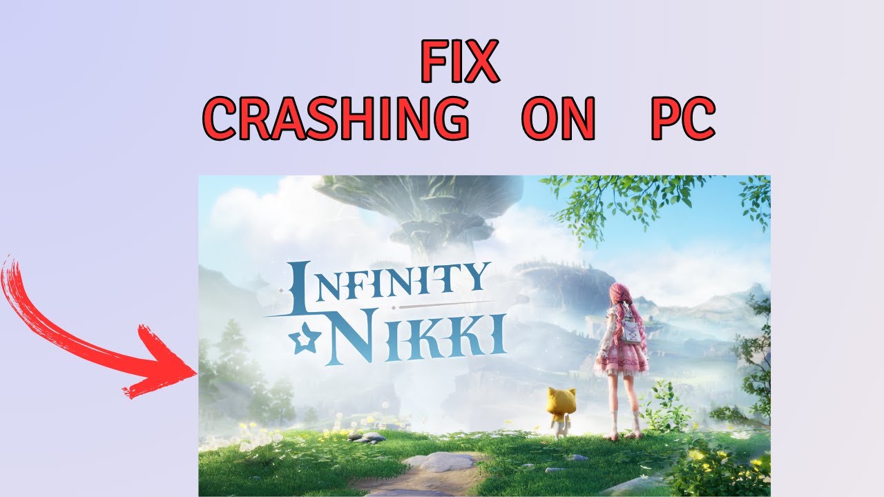 How to Fix Infinity Nikki Crashing on PC - YouTube
