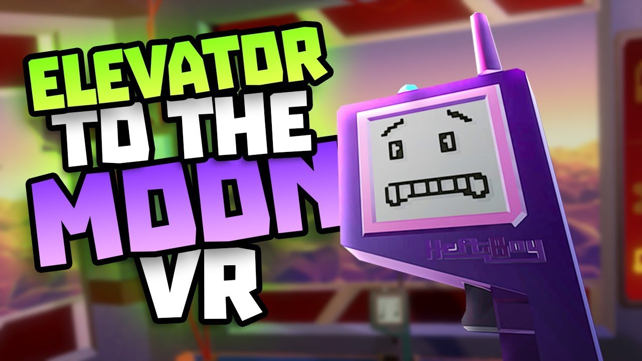 ELEVATOR TO THE MOON IN VR - Let's Play Elevator to the Moon Gameplay ...