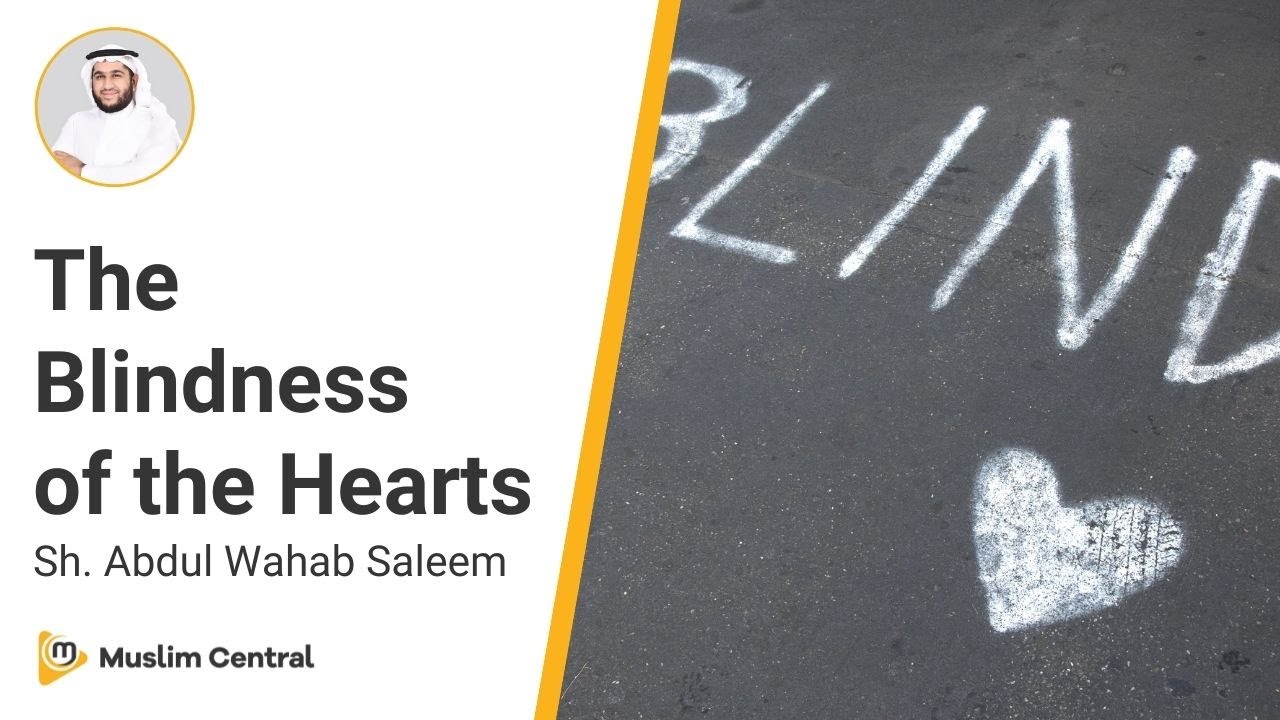 Spiritual Blindness VS Physical Blindness | Blindness of the Heart - Sh ...