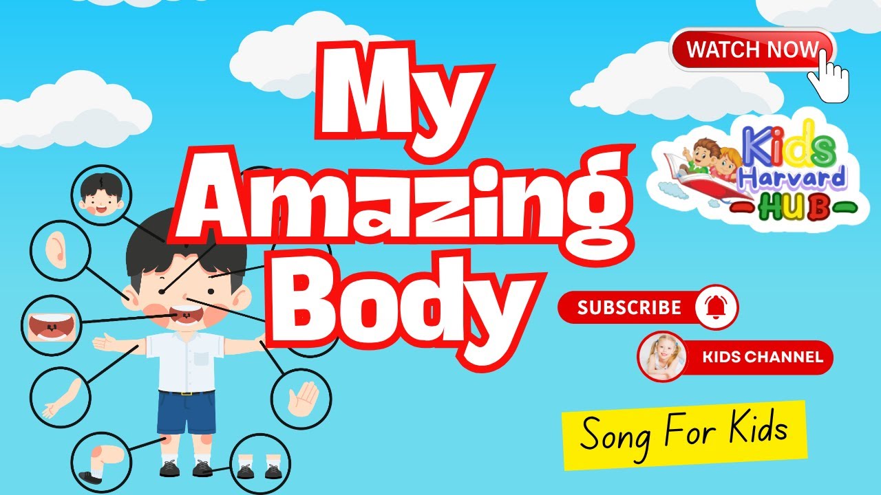 My Amazing Body Kids Song | Learn Song for Children | Kids Songs ...