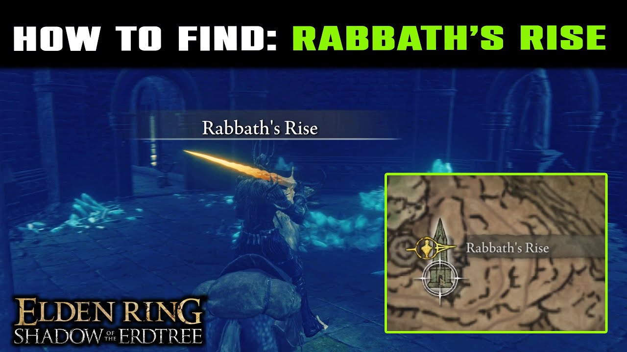 RABBATH'S RISE Location Guide in Elden Ring Shadow of the Erdtree DLC ...