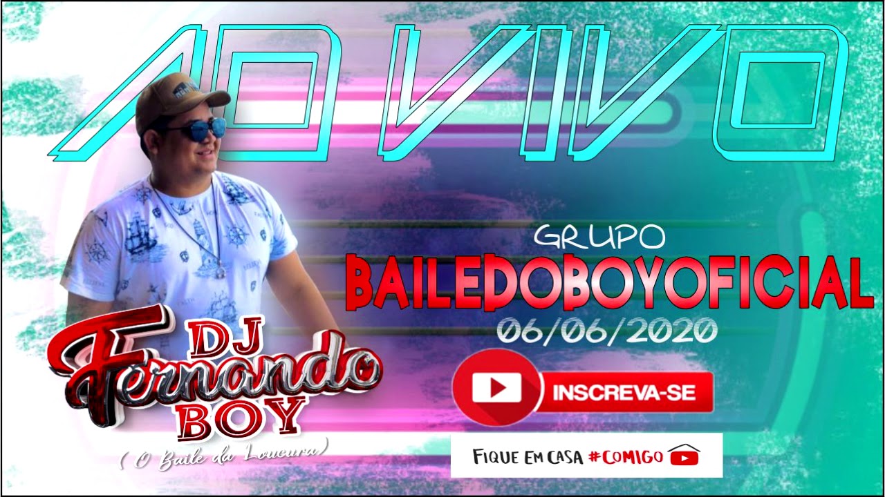 DJ FERNANDO BOY AO VIVO GP BAILE DO BOY 06 06 2020 - YouTube