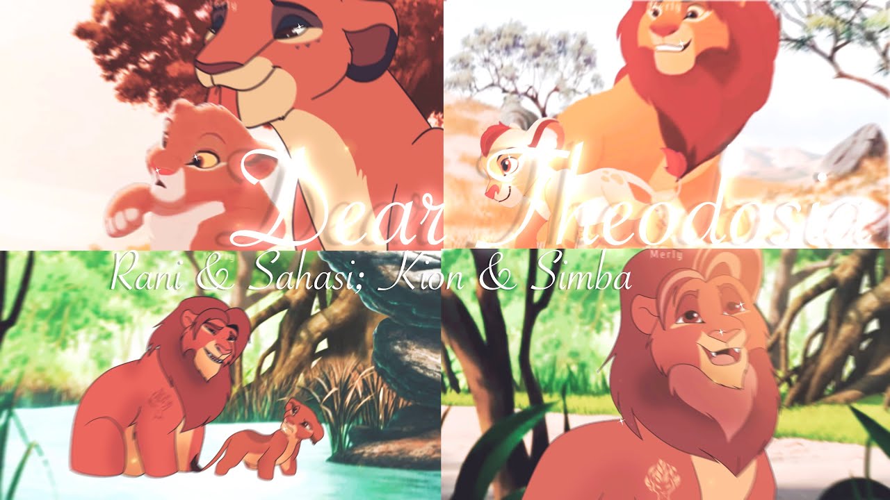 Dear Theodosia - [Rani & Sahasi; Kion & Simba] - TLG/NP - YouTube