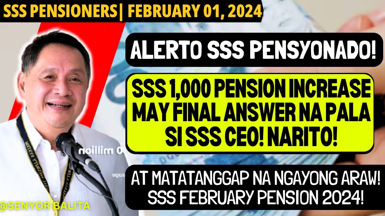 👉 SSS PENSYONADO! 1K PENSION INCREASE SSS CEO MAY FINAL ANSWER NA! AT ...