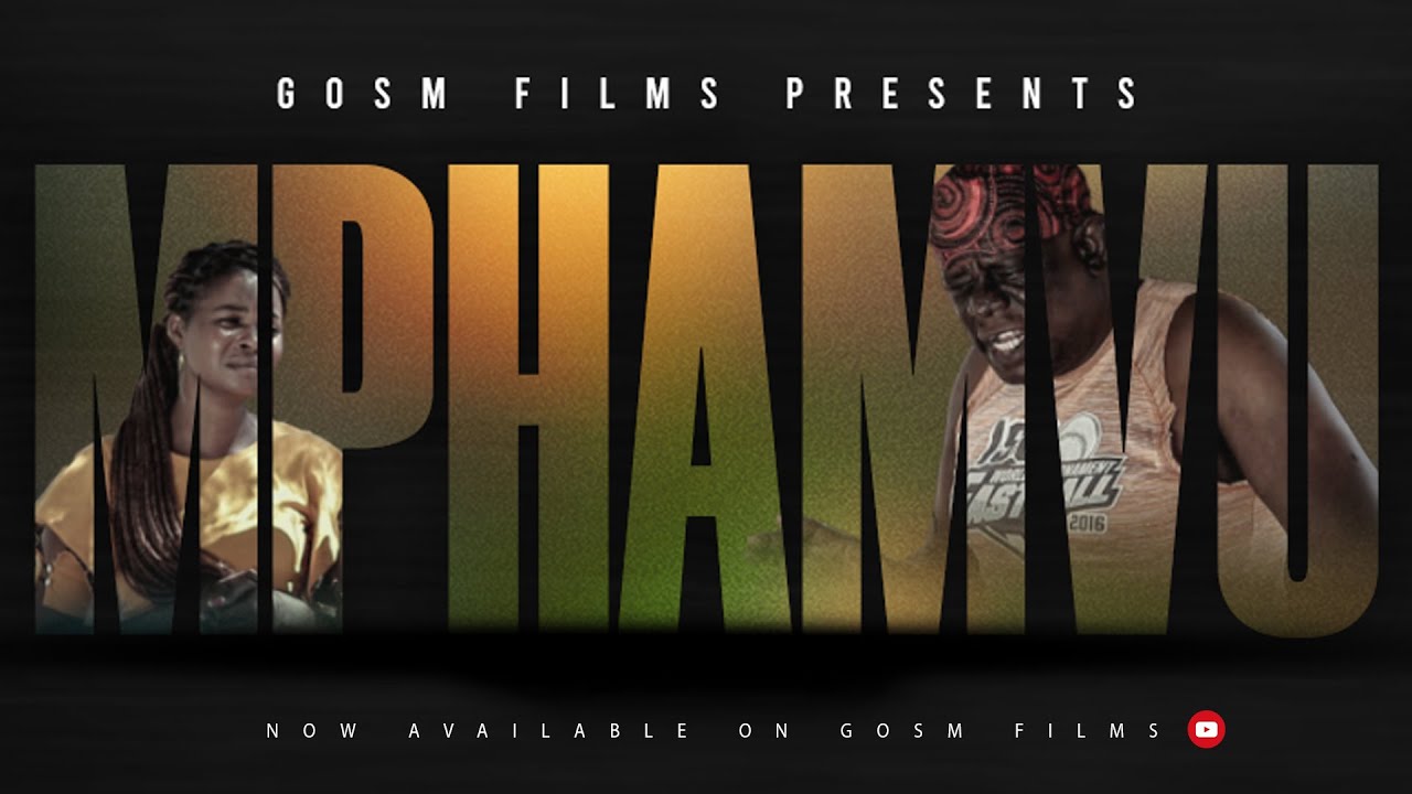 MPHAMVU SHORT FILM - YouTube