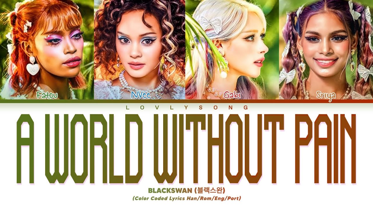 BLACKSWAN (블랙스완) - A World Without Pain (Color Coded Lyrics Tradução ...