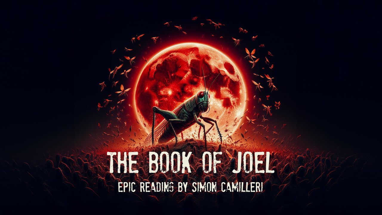 The Book of Joel - Epic Reading - YouTube