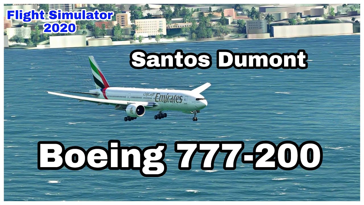Boeing 777-200 - Flight Simulator 2020, Santos Dumont. - YouTube