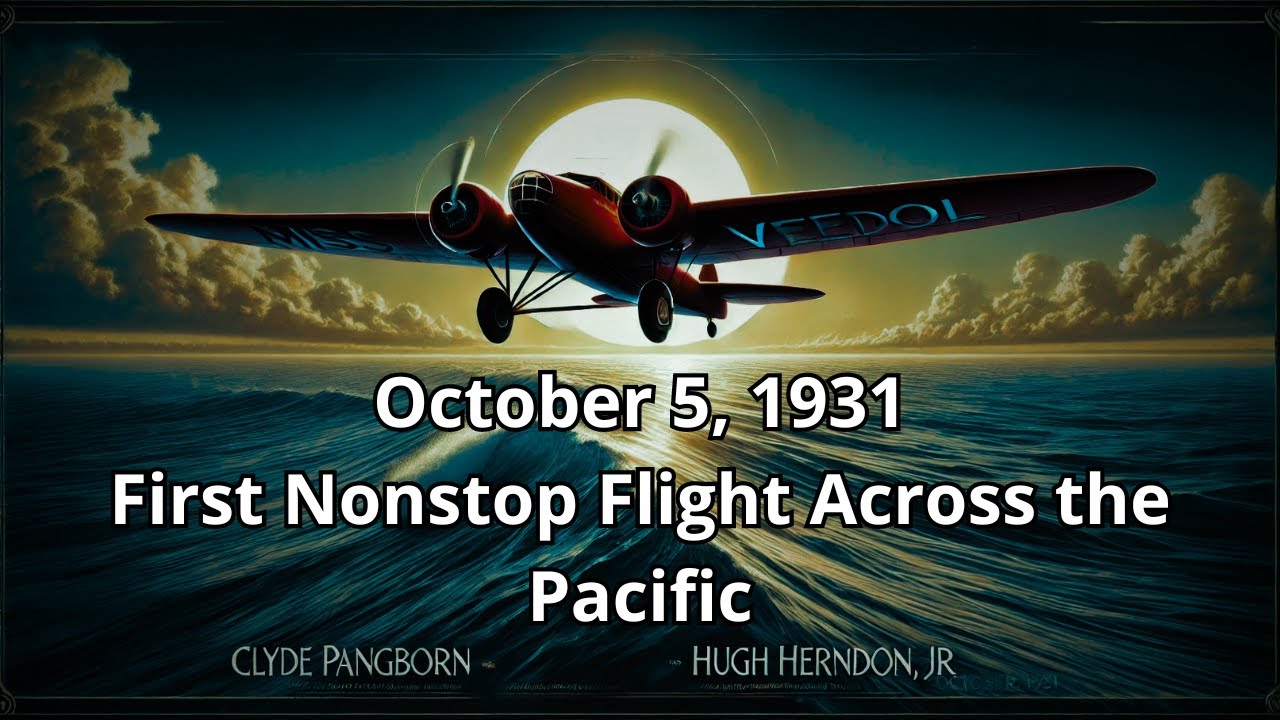 The Epic First Nonstop Flight Across the Pacific - Pangborn & Herndon's ...