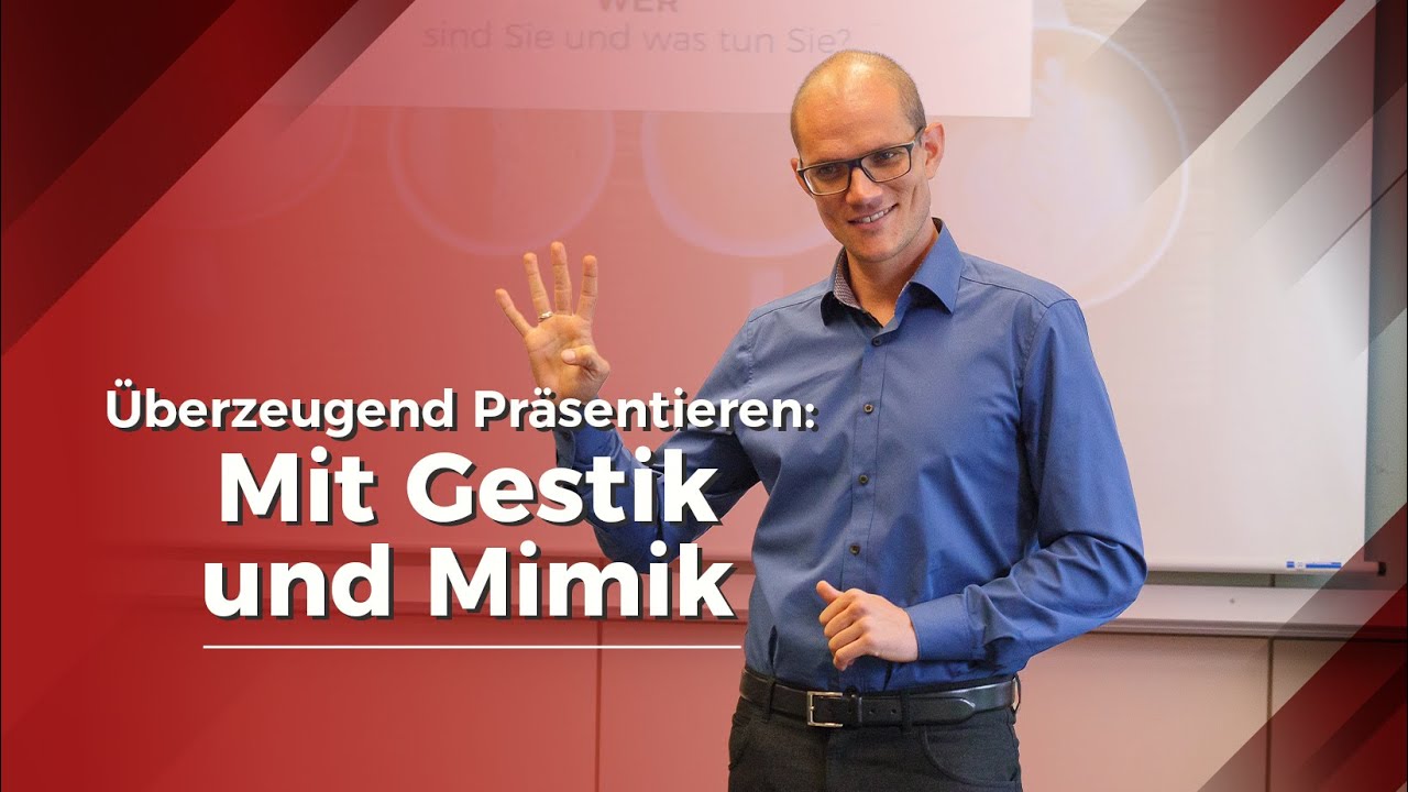 Mehr Präsenz: Gestik, Mimik und Haltung beim Präsentieren - YouTube