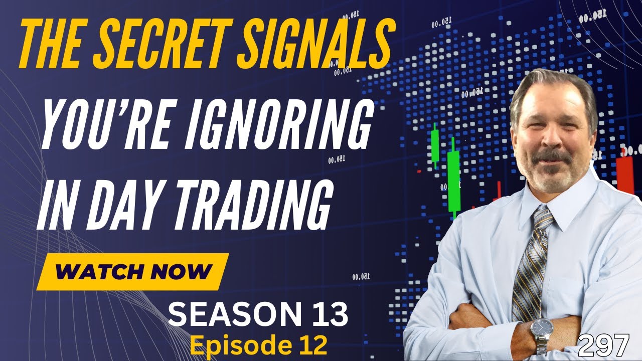 Ep 297: The Secret Signals You're Ignoring in Day Trading: Master Class ...