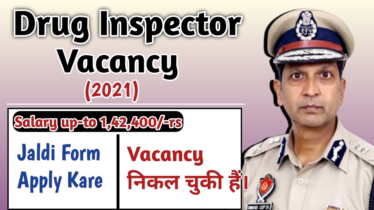 Drug Inspector Vacancy 2021 || जल्दी form fill kare || Apply Now - YouTube