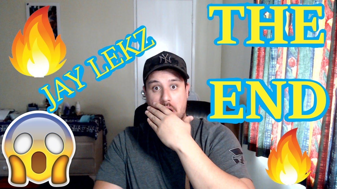 Jay Lekz The End Reaction - YouTube