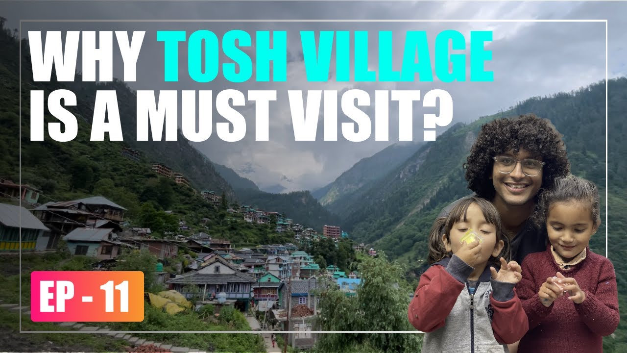 The Ultimate Guide to Reaching Tosh Village - YouTube