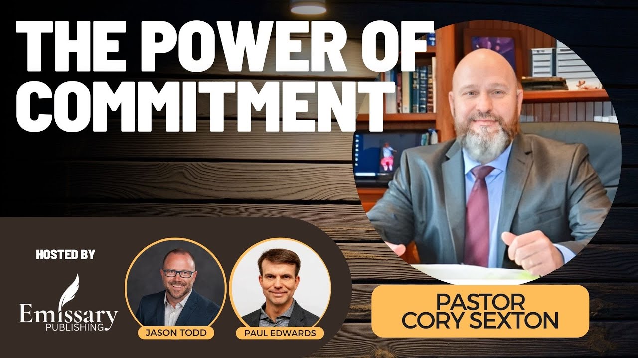 The Transformative Power of Commitment with Pastor Cory Sexton - YouTube