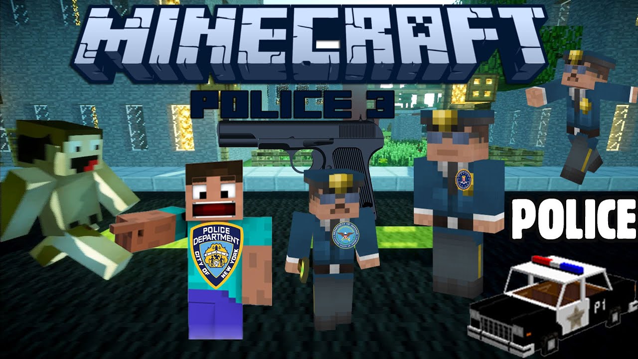 If Minecraft Had Cops part 3 - YouTube