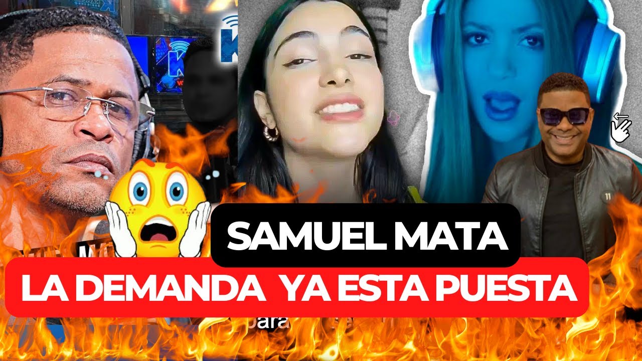 SHAKIRA COPIO LA CANCION -SAMUEL MATA YA PUSO LA DEMANDA - YouTube