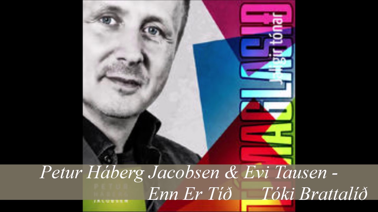 Petur Háberg Jacobsen & Evi Tausen - Enn Er Tíð - YouTube
